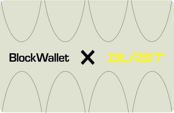 A Blast Wallet | BlockWallet