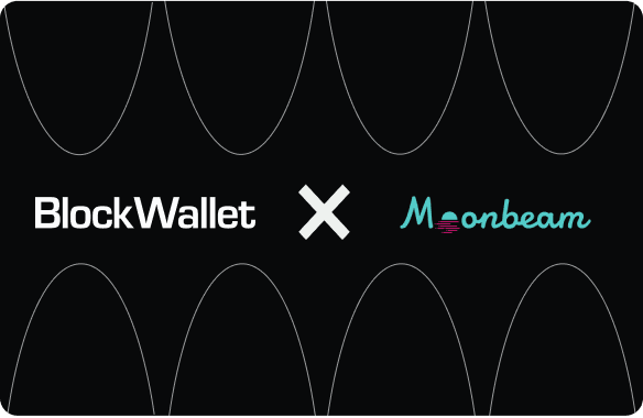 Moonbeam Wallet | BlockWallet